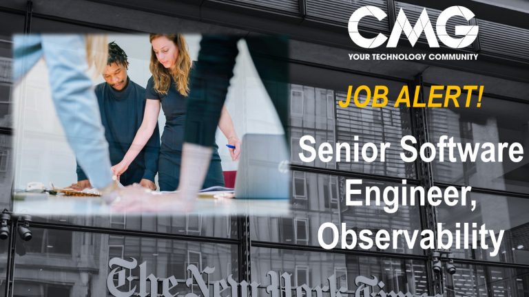 JOB ALERT! Senior Software Engineer, Observability - Computer Measurement Group